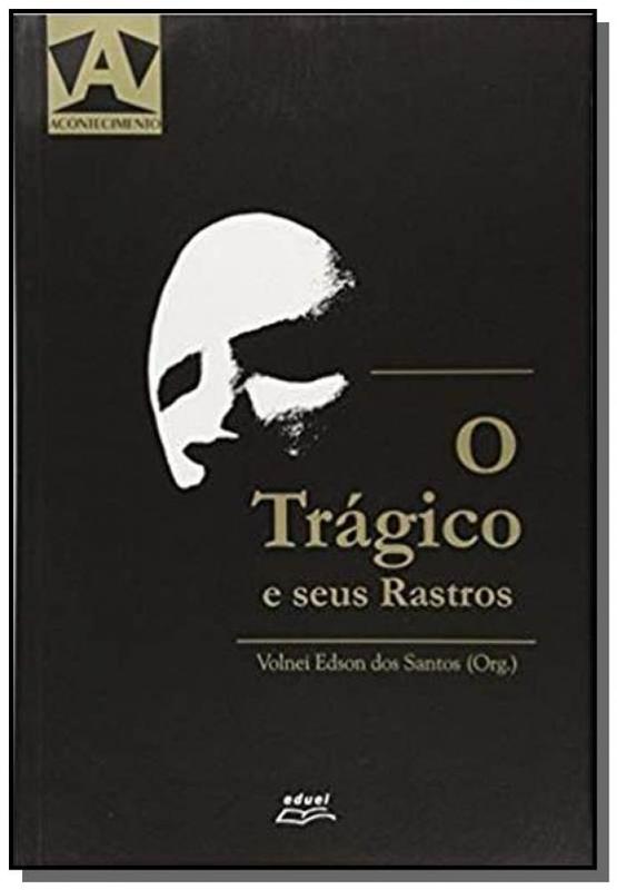 Tragico e seus rastros, o - Eduel - Livros de Ciências Humanas e ...