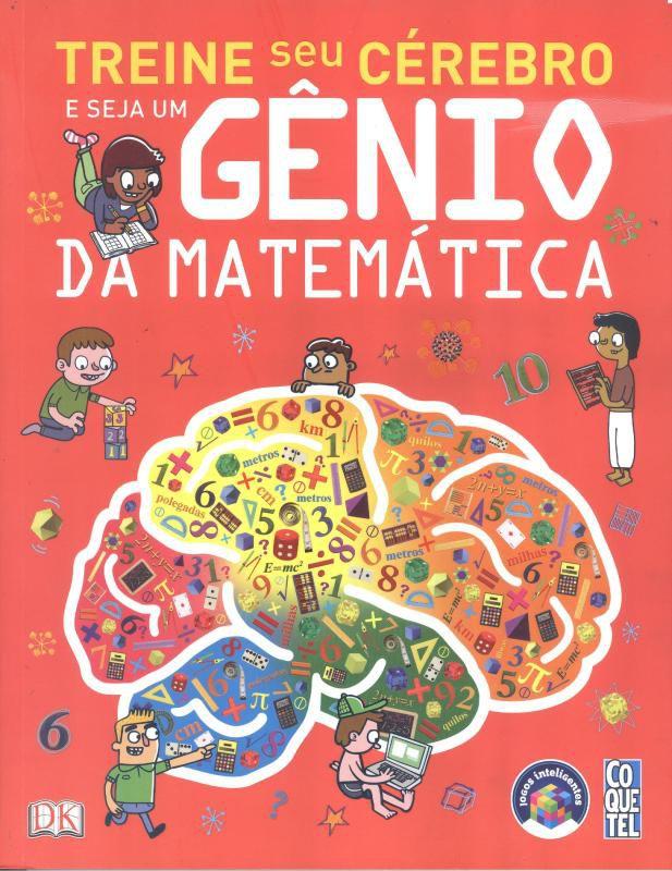 TREINE SEU CEREBRO E SEJA UM GENIO DA MATEMATICA - - Livros de Games ...