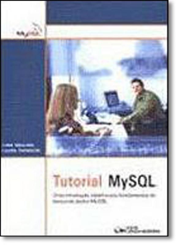 Tutorial Mysql: Uma Introdução Objetiva aos Fundamentos do Banco de ...