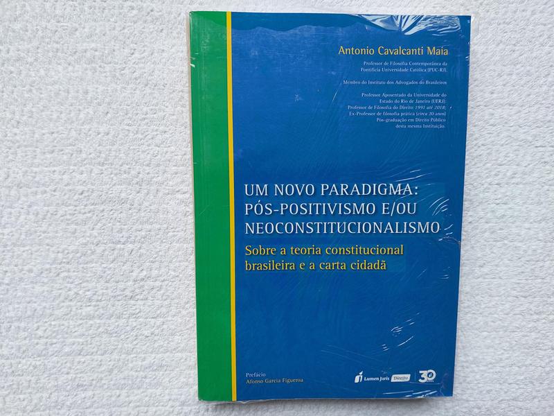 Um Novo Paradigma - Pós-positivismo E/ou Neoconstitucionalismo - Outros ...