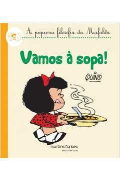 vamos a sopa! - mafalda - col.a pequena filosofia da mafalda - 1 ...