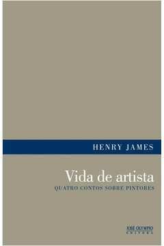 vida de artista: quatro contos sobre pintores - quatro contos sobre ...