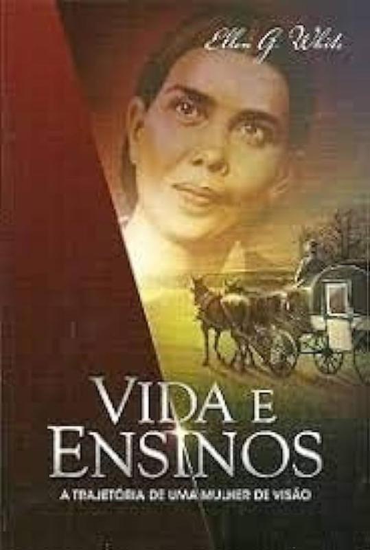 Vida e Ensinos - Ellen G. White - CPB - Outros Livros - Magazine Luiza