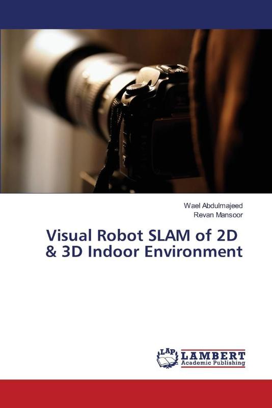 Visual Robot SLAM of 2D & 3D Indoor Environment - Livros de Comunicação ...