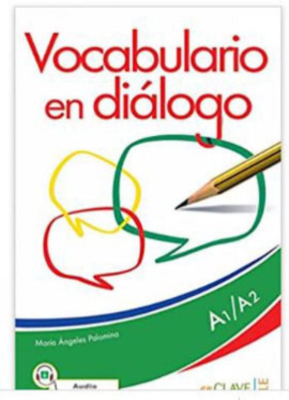 Vocabulario en dialogo + audio a1-a2 - nueva edicion - EN CLAVE-ELE ...